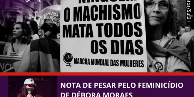 Nota de pesar da MMM pelo feminicídio de Débora Moraes | Marcha Mundial ...